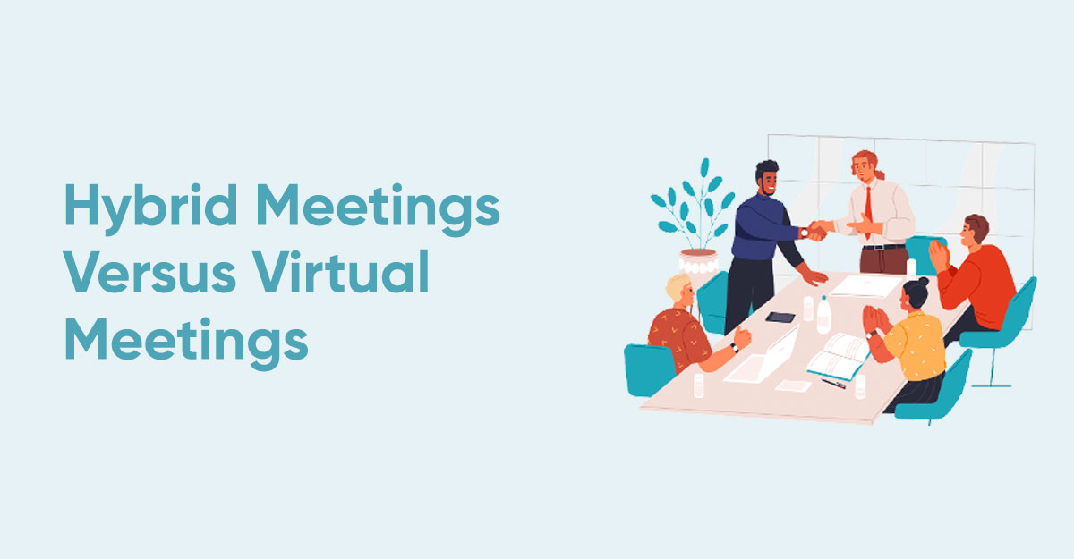 Hybrid meetings versus virtual meetings | Smartway2